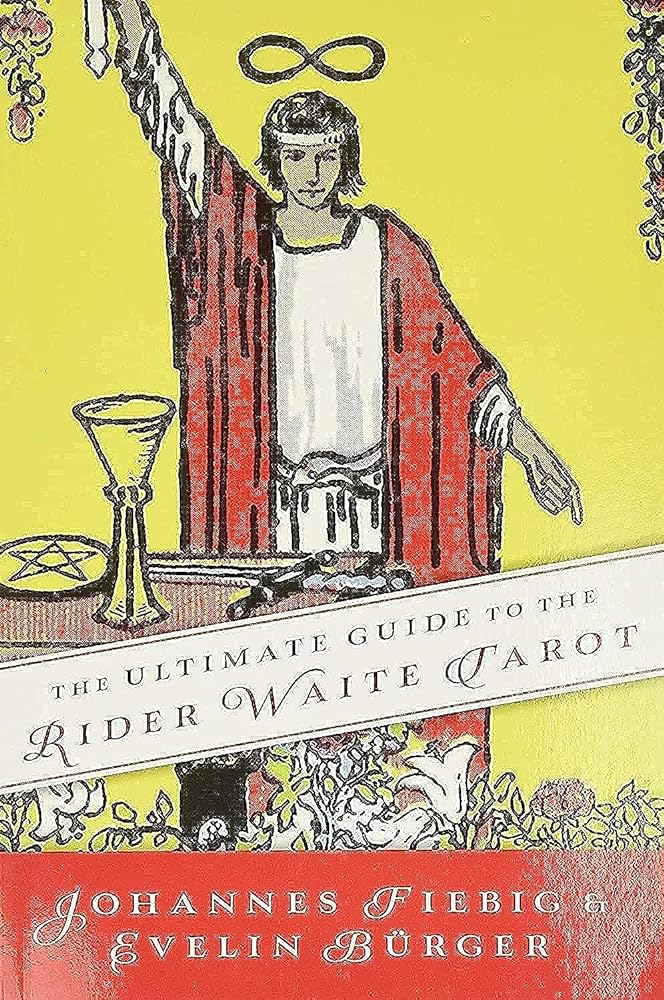 The Ultimate Guide to the Rider Waite Tarot (Ultimate Guide to the Tar ...